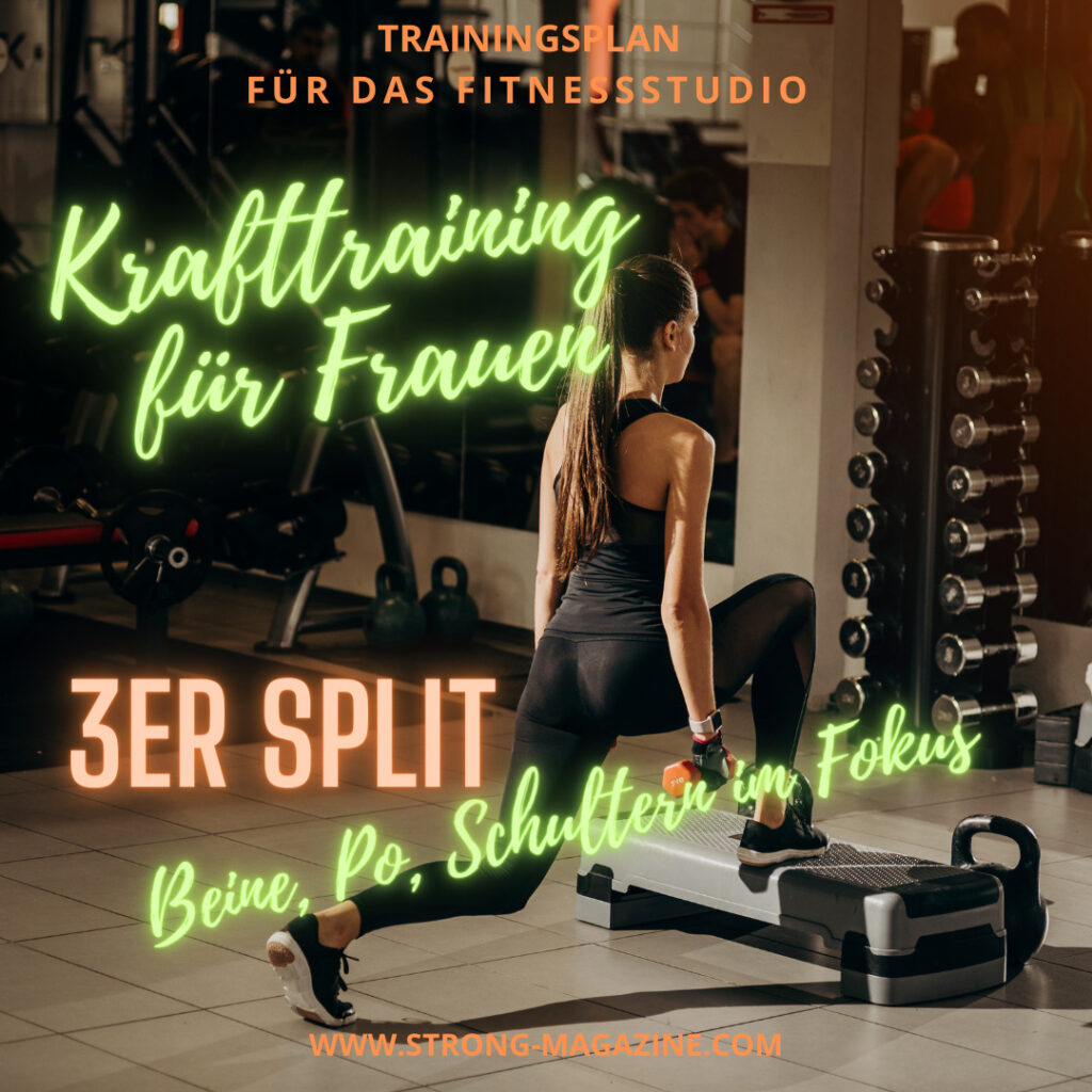 3er Split Trainingsplan für Frauen - Fortgeschritten - Strong Shop